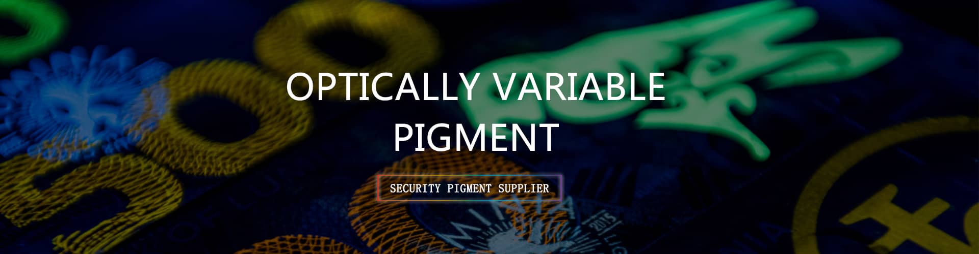 Optical Variable Pigment Manufacturer, OVI Ink, OVP Pigments Wholesale ...