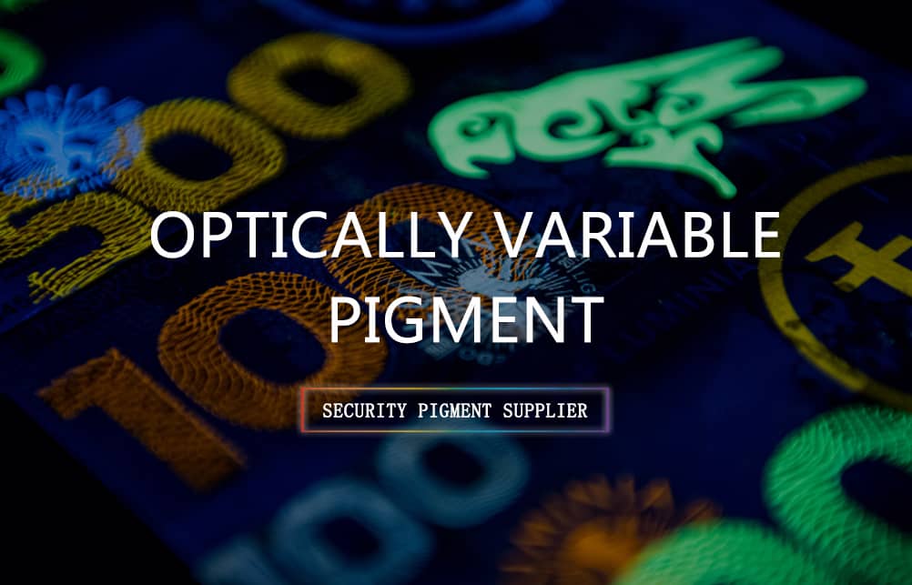 Optical Variable Pigment Manufacturer, OVI Ink, OVP Pigments Wholesale ...
